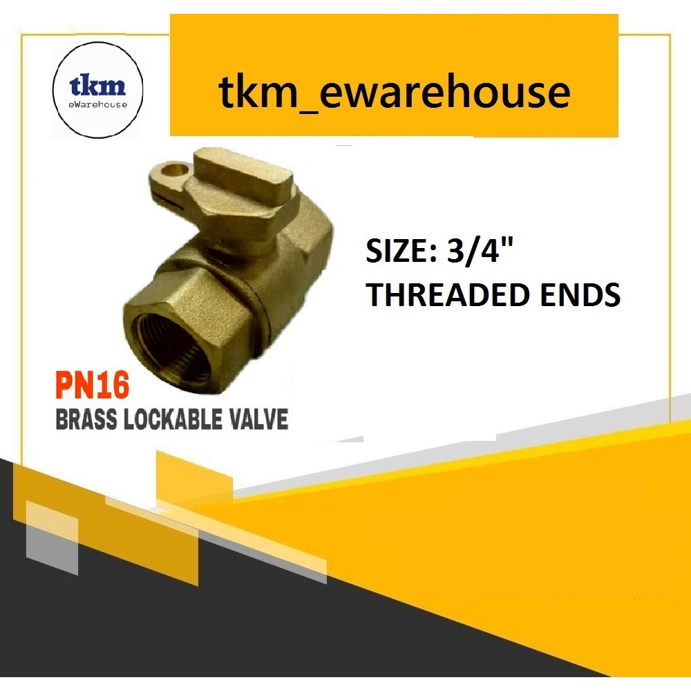 BRASS LOCKABLE BALL VALVE(CLASS : PN16, SIZE 3/4" INCH BSPT THREADED ENDS) MADE IN MALAYSIA ...
