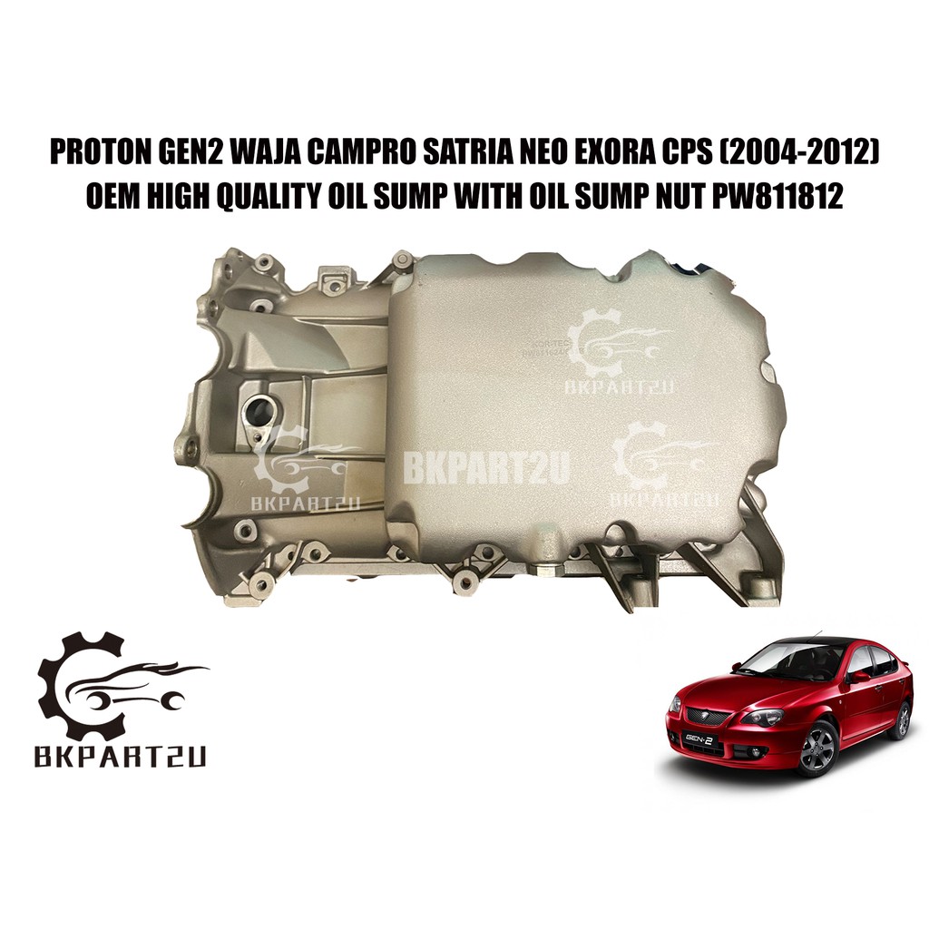 PROTON GEN2 WAJA CAMPRO SATRIA NEO EXORA CPS (2004-2012) ENGINE OIL ...