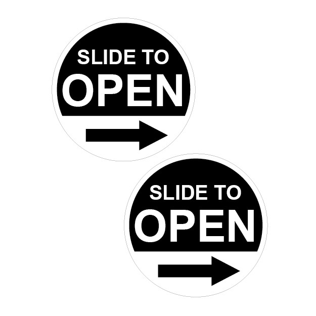 SLIDE TO OPEN SIGN STICKER 2'S 100MM DIAMETER..WE ACCEPT CUSTOM MAKE ...