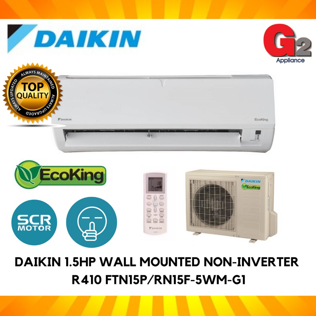DAIKIN 1.5HP NON-INVERTER R410 FTN15P/RN15F-5WM-G1a - DAIKIN MALAYSIA ...