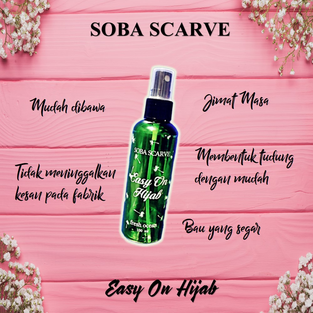 SPRAY TUDUNG / HIJAB SPRAY BY SOBA SCARVE / Pengeras Tudung 100ml ...