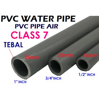 PVC WATER PIPE / PVC PAIP AIR ( CLASS 7 Tebal & CLASS D Nipis ) 15mm / 20mm / 25mm | Shopee Malaysia
