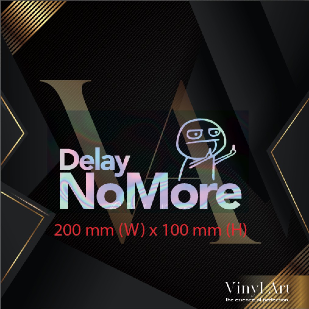 Vinyl_Art Delay No More, Funny stickers, Bumper stickers, Car decals ...