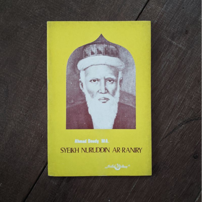 Syeikh Nuruddin ar-Raniry: Sejarah, Karya dan Sanggahan Terhadap ...