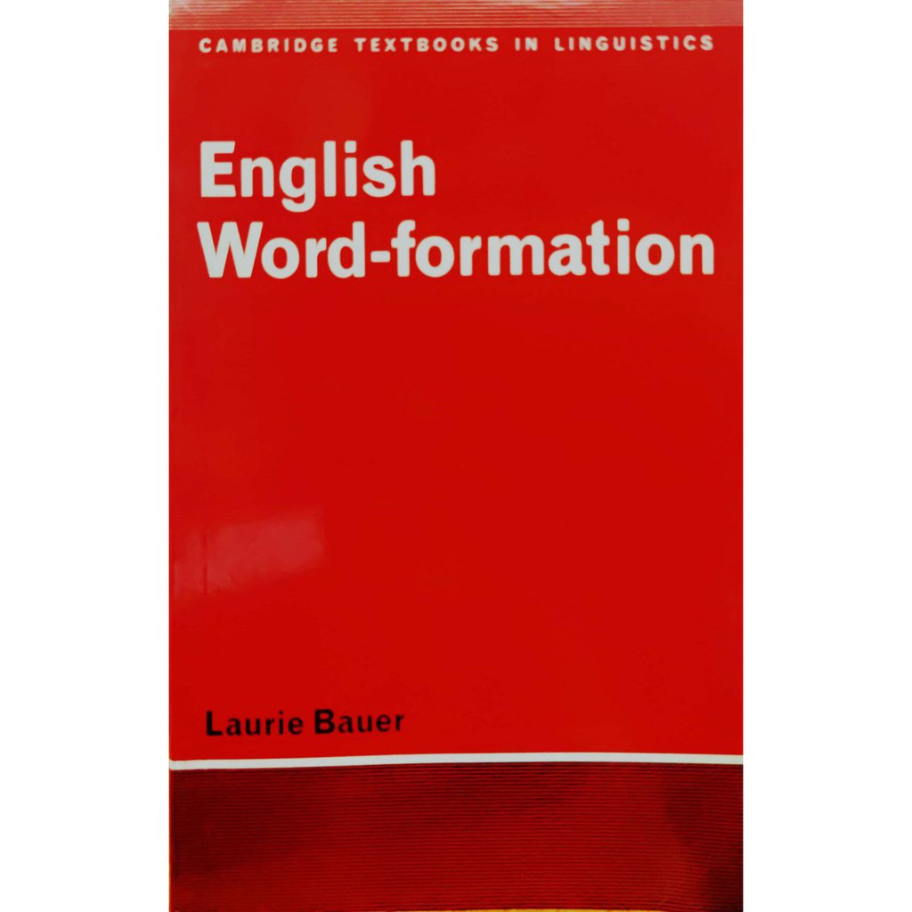 English Word - Formation ( Laurie Bauer ) - Cambridge University Press ...
