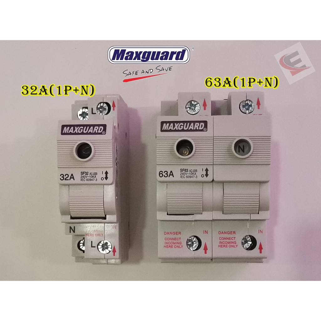 MAXGUARD MAIN SWITCH 32A 1P+N / 63A 1P+N /(SWITCH FUSE) | Shopee Malaysia
