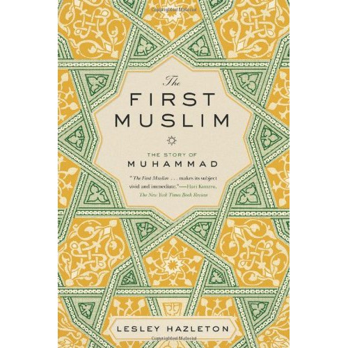 The First Muslim: The Story of Muhammad By Hazleton, Lesley | Shopee ...