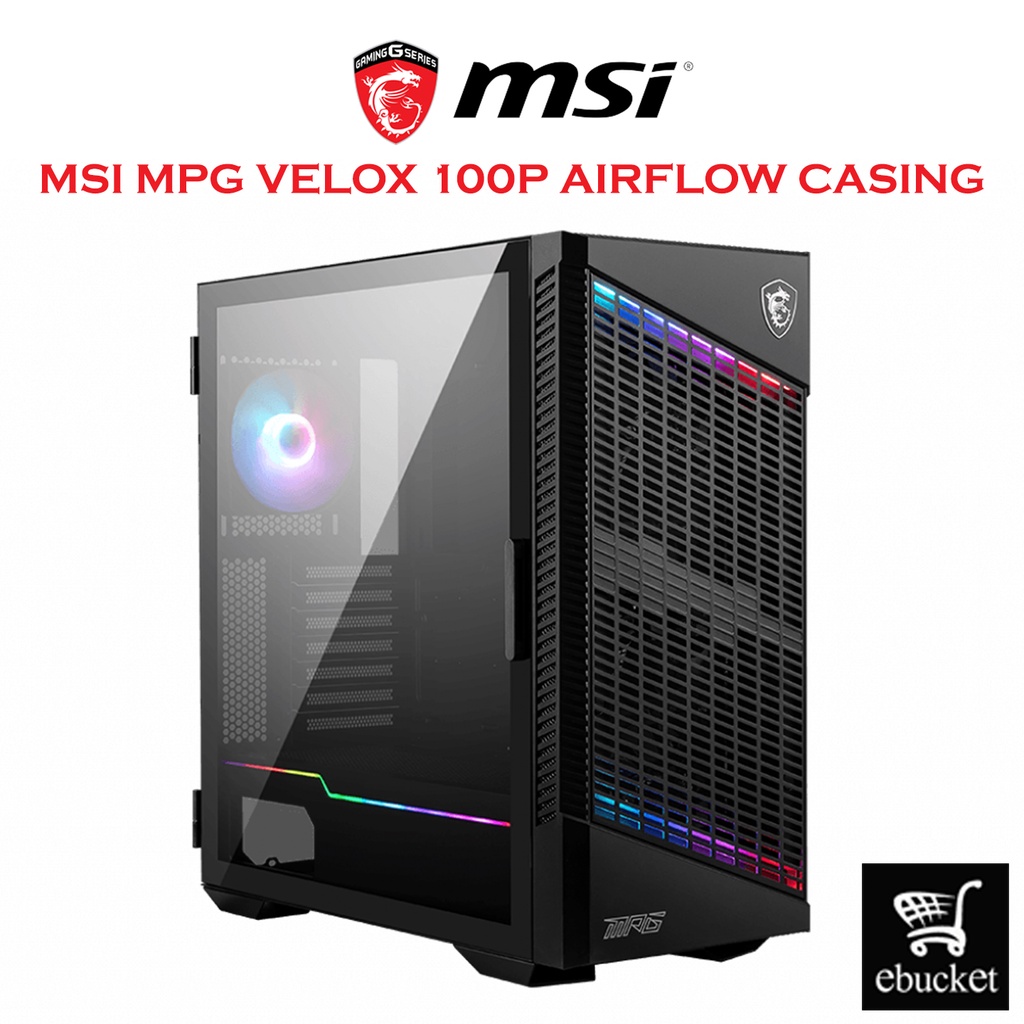 MSI MPG Velox 100P Airflow Mid Tower ATX Gaming Casing | Shopee Malaysia