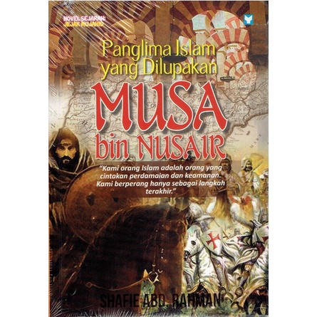 READY STOCK - MUSA BIN NUSAIR : PANGLIMA ISLAM YANG DILUPAKAN | Shopee ...