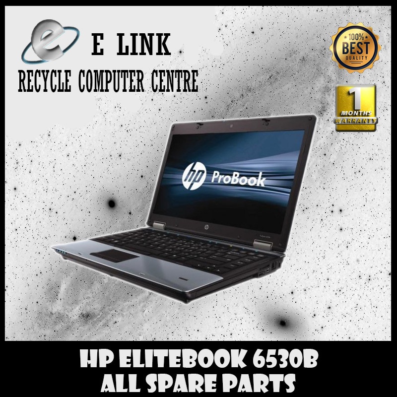 HP LAPTOP ELITEBOOK 6530B ALL SPARE PART ( USED ) | Shopee Malaysia