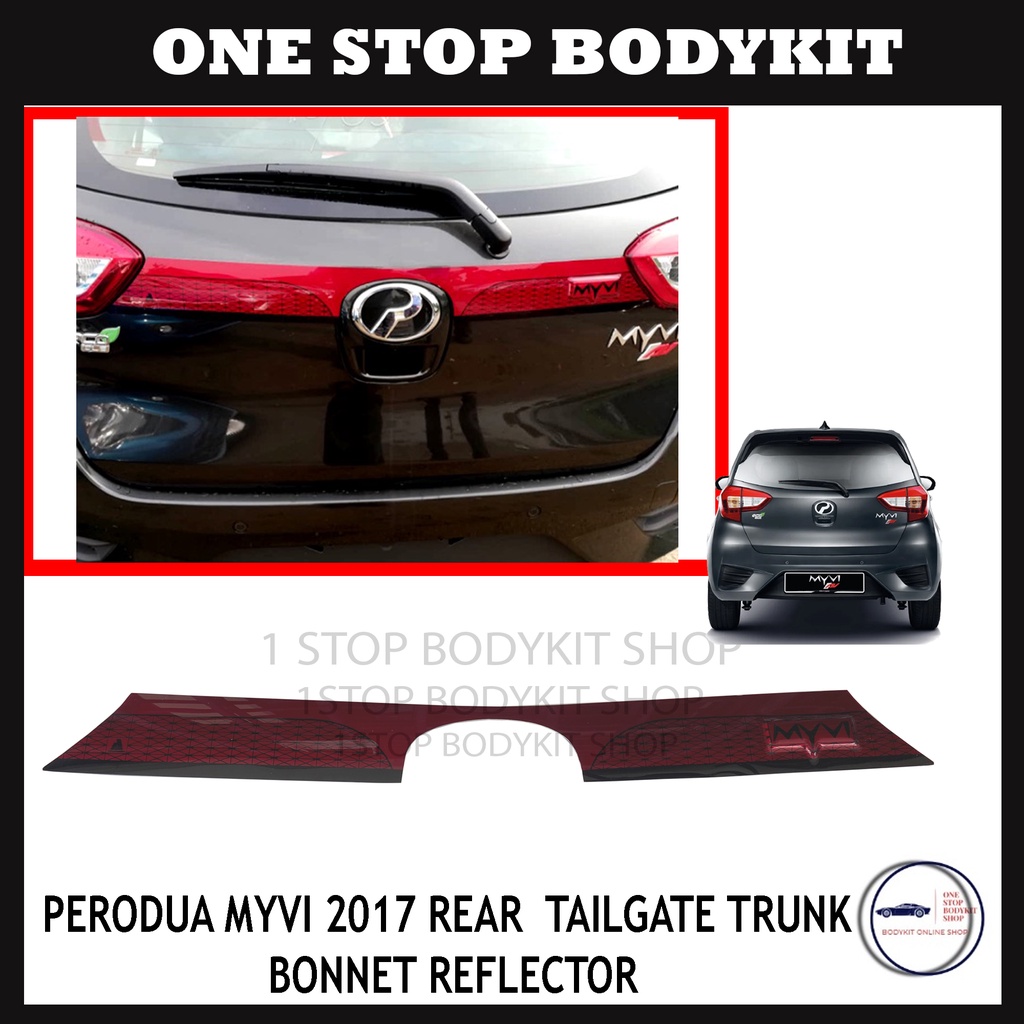 PERODUA MYVI 2017 REAR TAILGATE TRUNK BONNET REFLECTOR | Shopee Malaysia