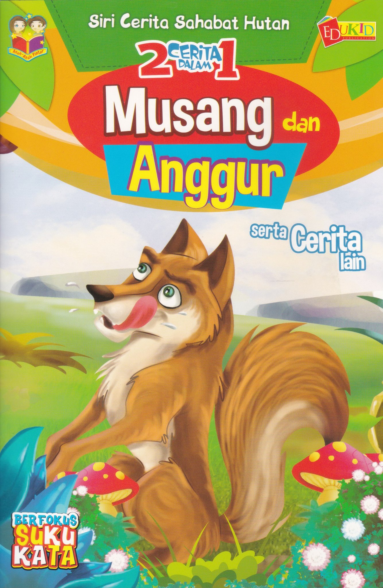 Edukid: Siri Cerita Sahabat Hutan 2 Cerita Dalam 1 Musang Dan Anggur ...