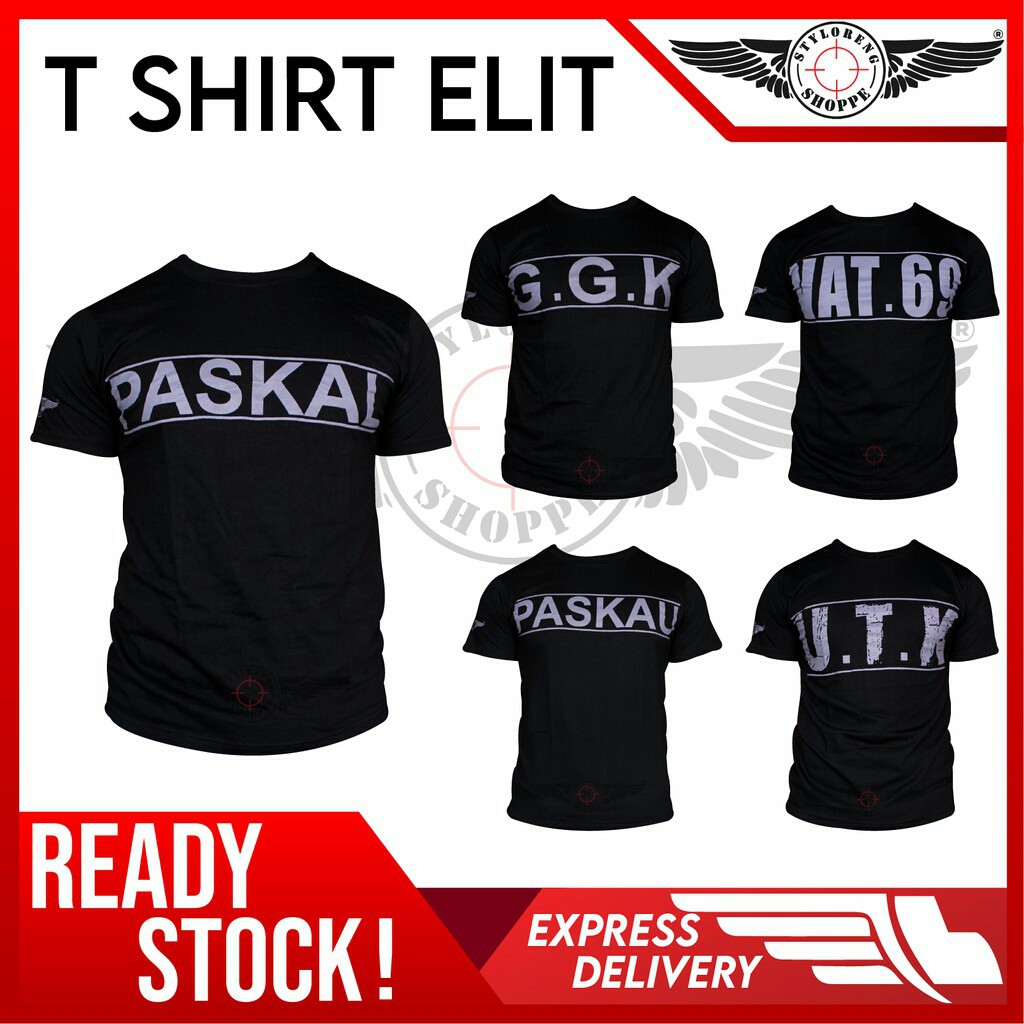 TSHIRT TEAM ELITE (PASKAU PASKAL UTK VAT 69 SPECIAL FORCE G.G.K ...