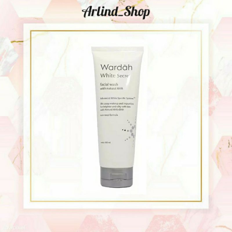Wardah WHITE SECRET Face WASH WITH AHA 100ml WARDAH Face WASH WHITE ...