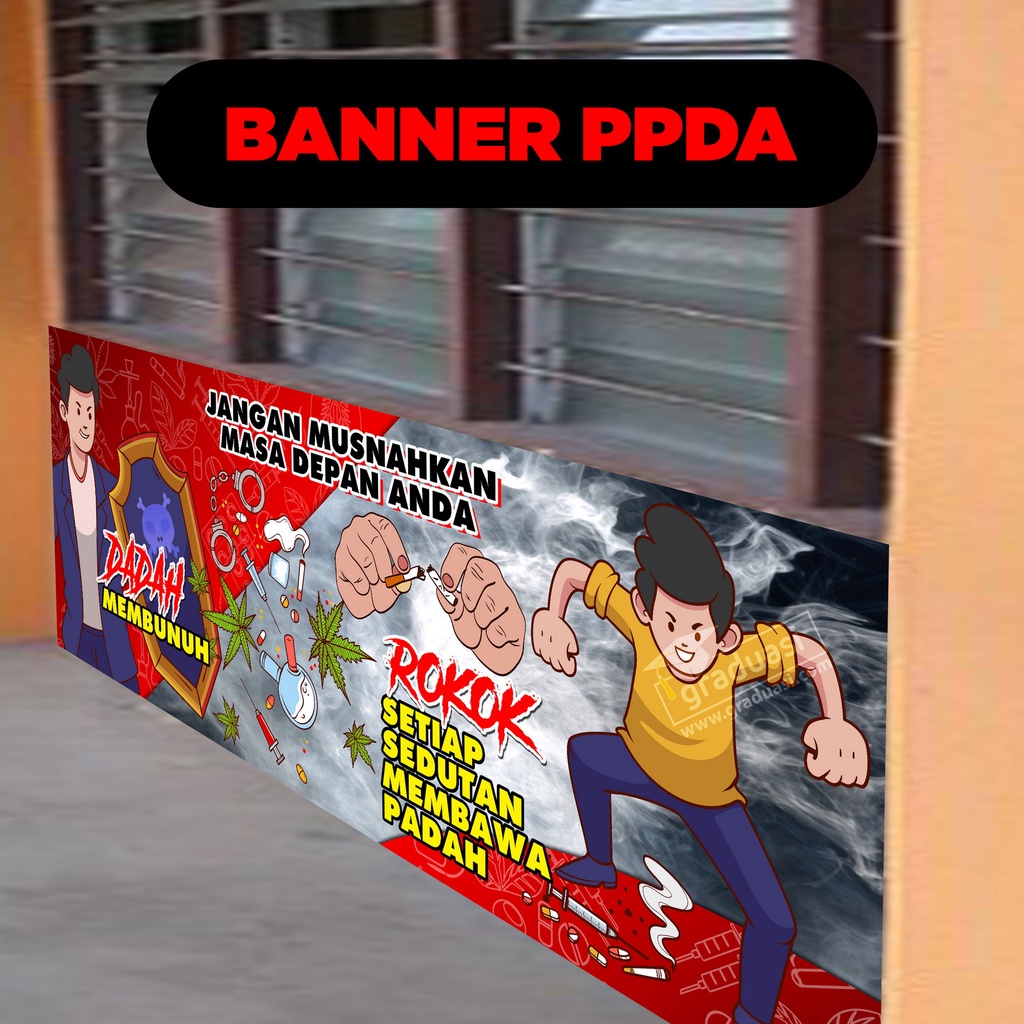 Banner PPDA, kesedaraj bahaya Dadah dan bahaya Merokokn 3 x 8 kaki ...