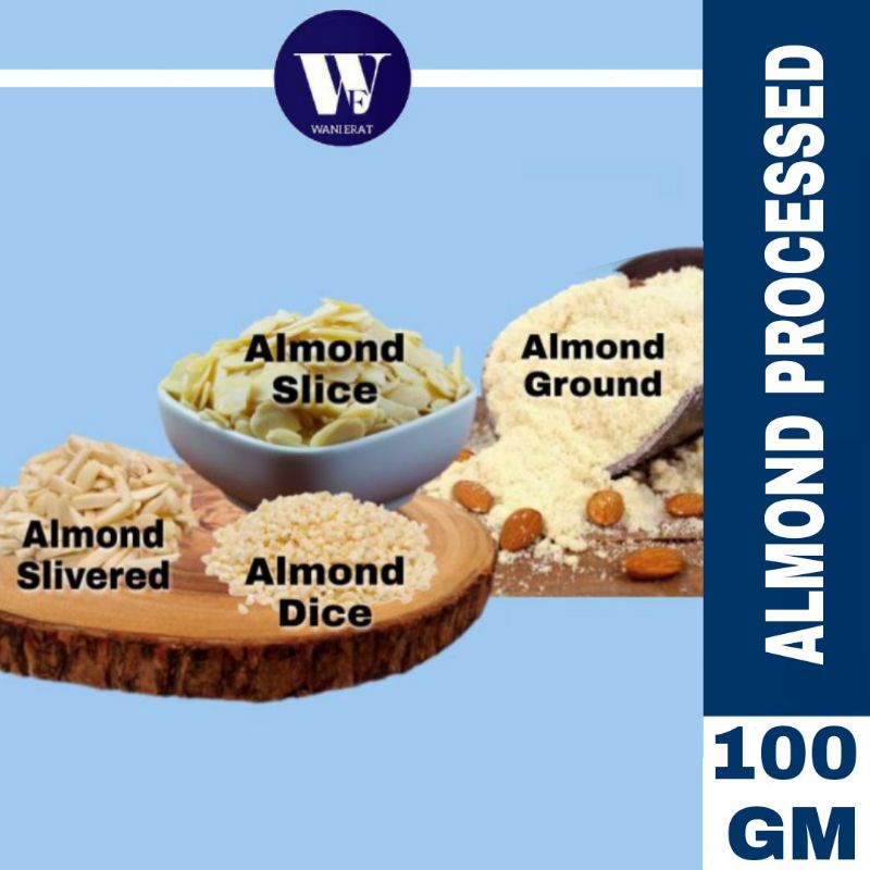 [100GM] ALMOND DICE | ALMOND SLICE | ALMOND GROUND | ALMOND SLIVERED ...
