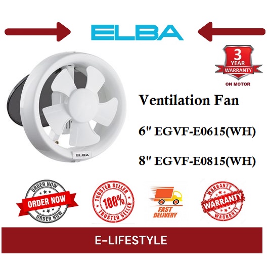 ELBA Ventilation Fan - 6" EGVF-E0615(WH) / 8" EGVF-E0815(WH) | Shopee ...