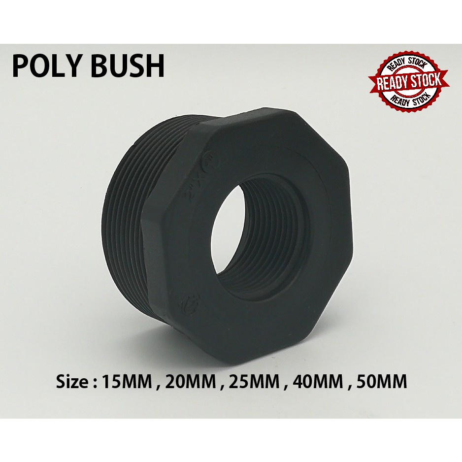 POLY BUSH 1/2 INCH | 3/4 INCH | 1 INCH | 1 1/2 INCH | 2 INCH 15MM 20MM ...