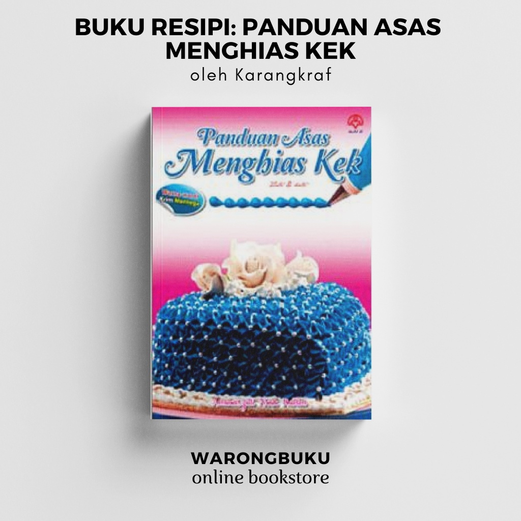 Karangkraf - Majalah panduan Asas Menghias Kek | buku resepi kek ...
