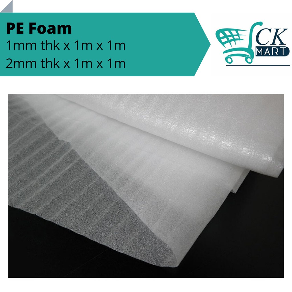 PE Foam [1mm x 1m x 1m x RM 0.10/SF] / [2mm x 1m x 1m x RM 0.20/SF ...