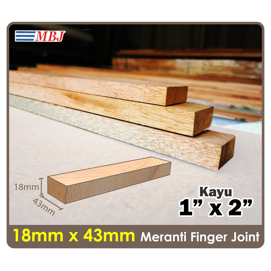 1" x 2" Kayu Sambung / Finger Joint Wood - Kayu Meranti 18mm x 43mm ...