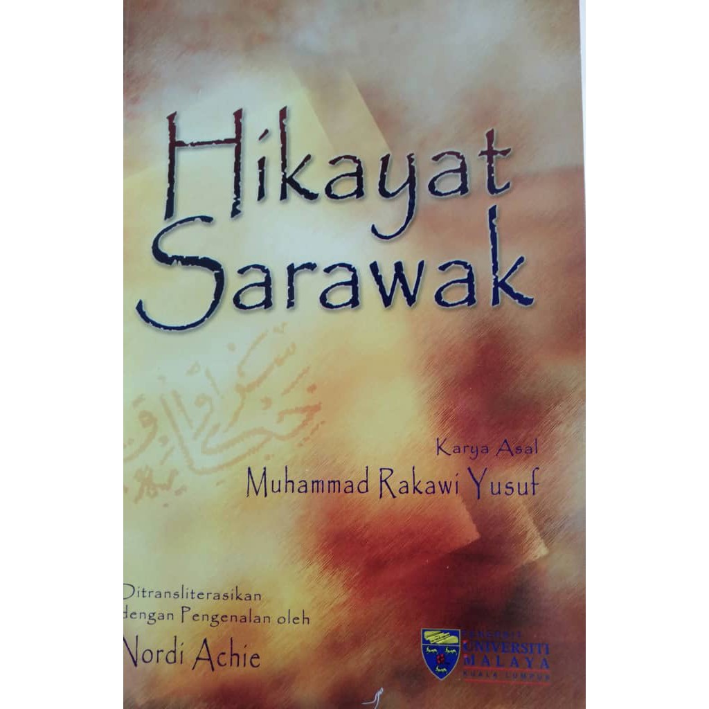 Hikayat Sarawak, Muhammad Rakawi Yusuf ( U.MALAYA ) | Shopee Malaysia