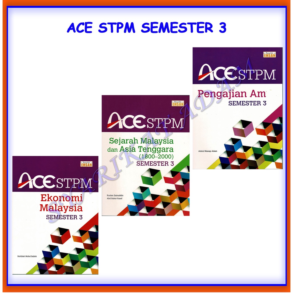 [ADM] ACE STPM - SEMESTER 3 2022/2023 | Shopee Malaysia