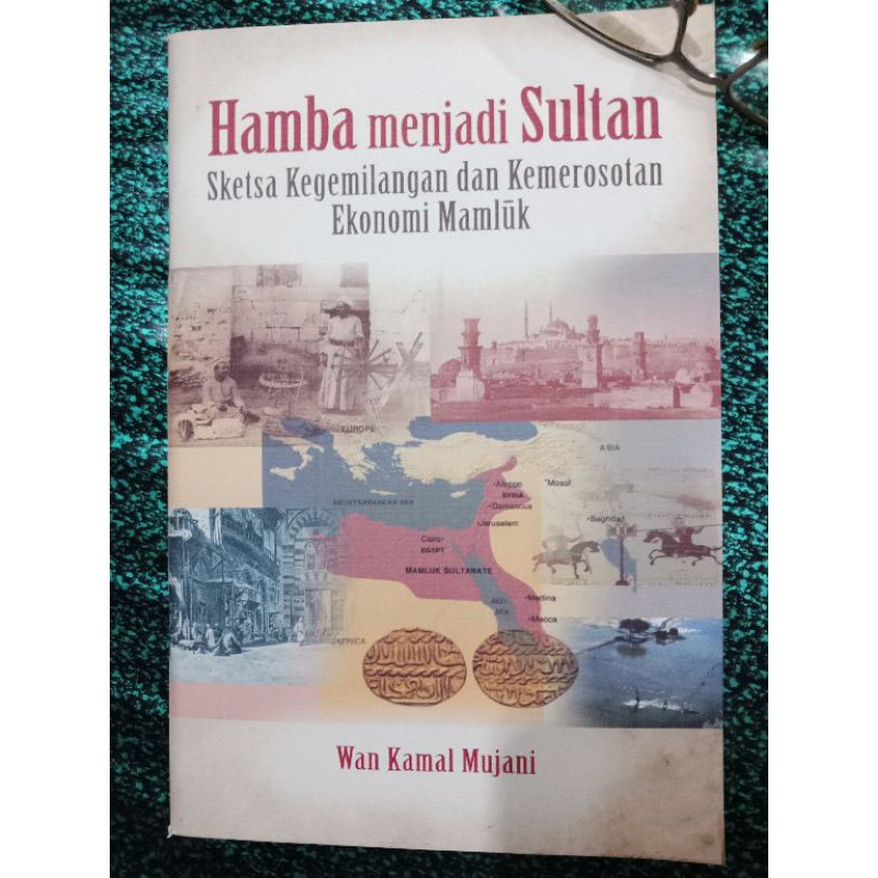 ZBH. Hamba menjadi Sultan: Sketsa Kegemilangan dan Kemerosotan Ekonomi ...