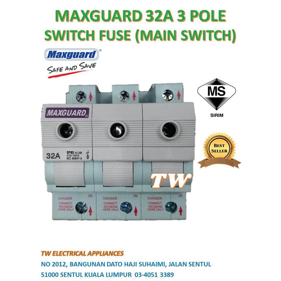 Maxguard 32A~63A 3Pole Switch Fuse(Main Switch) Maxguard 32A 3 Pole ...