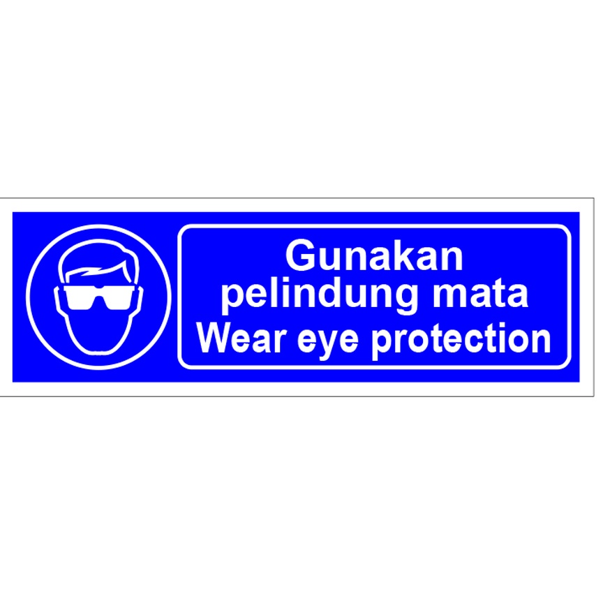 Gunakan perlindungan mata, safety sign, wear eye protection | Shopee ...