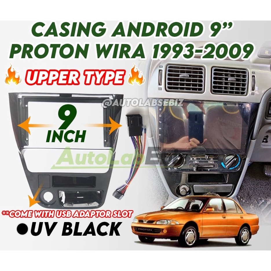 Proton WIRA 1993-2009 Android Player Casing 9" inch (with Socket Proton ...
