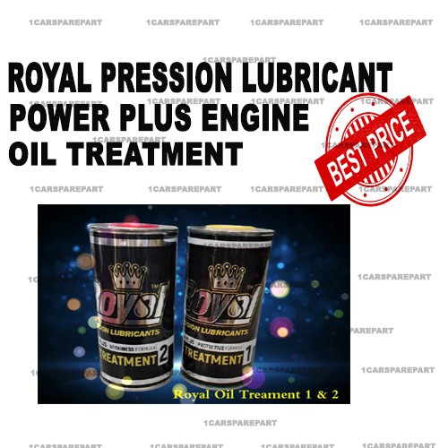 ORIGINAL ROYAL PRESSION LUBRICANT POWER PLUS ENGINE OIL TREATMENT ...