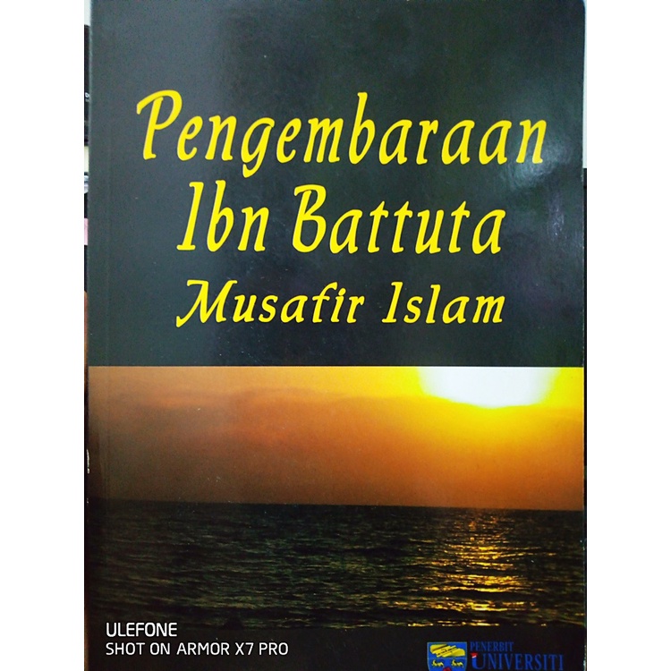 (UIA) PENGEMBARAAN IBN BATTUTA MUSAFIR ISLAM - Ross E Dunn | Shopee ...