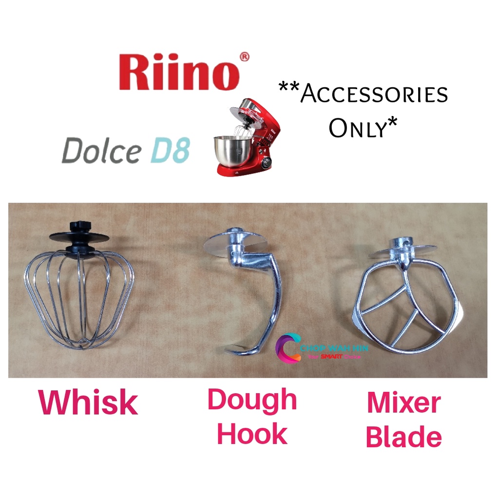 Whisk, Mixer Blade, Dough Hook For Riino Dolce D8 Stand Mixer | Shopee ...
