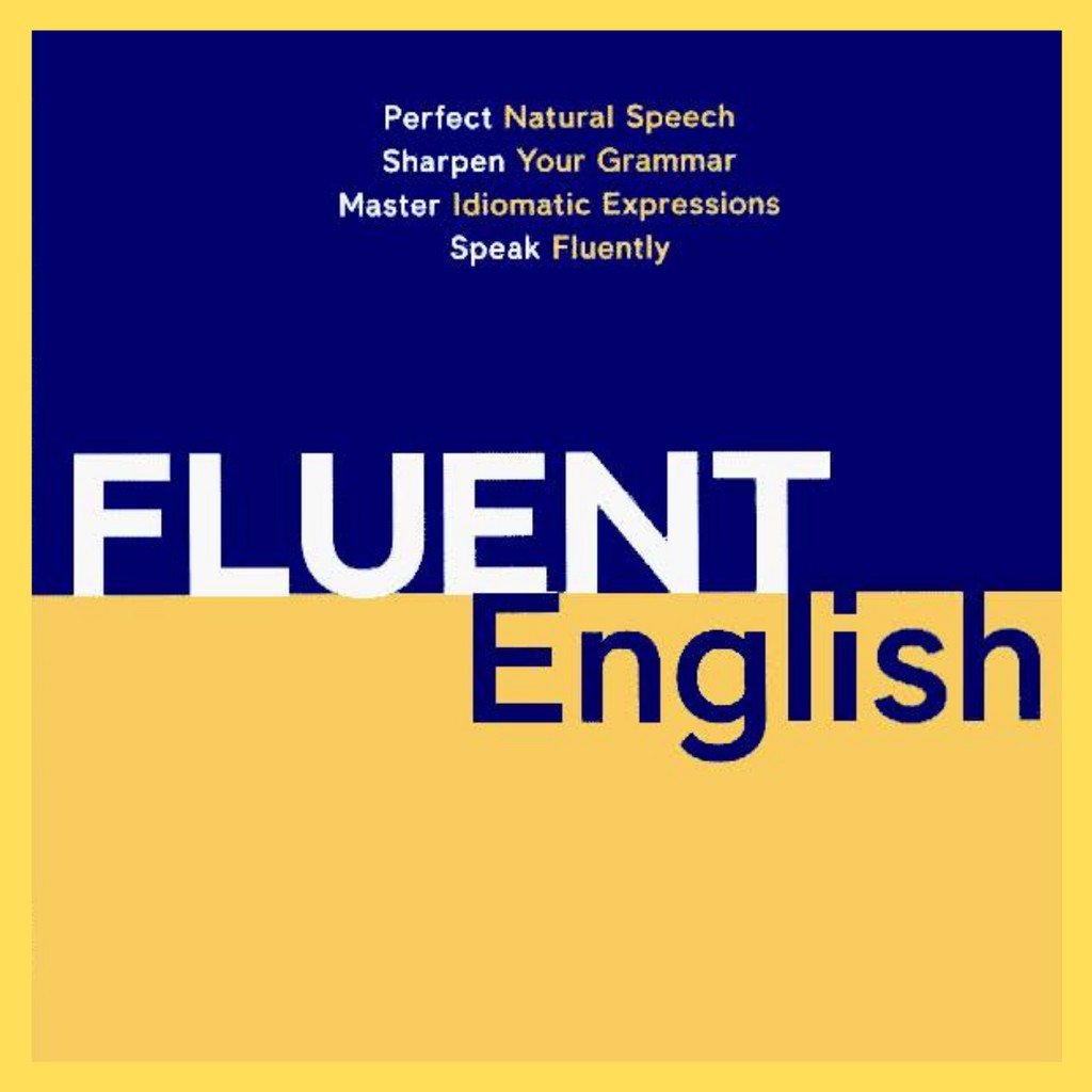 Fluent English Perfect Natural Speech, Sharpen Your Grammar, Master ...