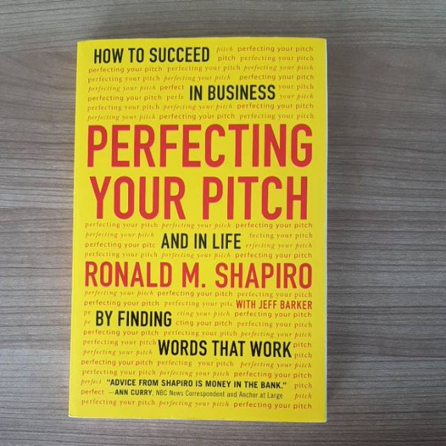 Perfecting Your Pitch - By Ronald M. Shapiro (Self Improvement ...