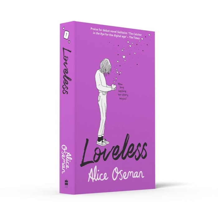 Loveless by Alice Oseman, the creator of Netflix series HEARTSTOPPER ...