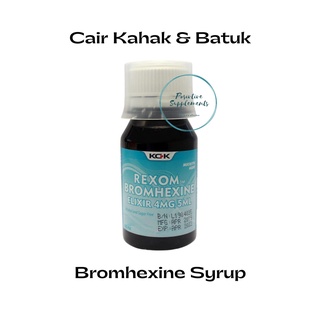 BROMHEXINE SYRUP REXOM KCK 60ML / XEPA MUCOLIX 90ML (Cair Kahak ...