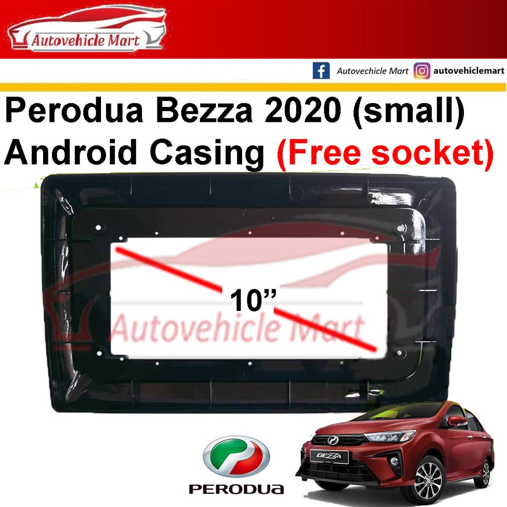 Perodua Bezza 2020 (small) Android Player Casing 10 "(Free socket ...