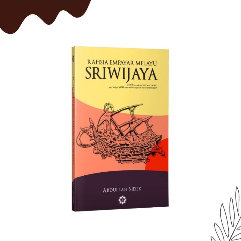 Rahsia Empayar Melayu Sriwijaya | Abdullah Sidek | Shopee Malaysia
