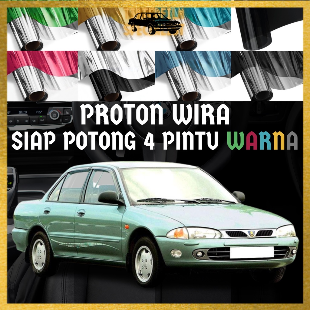 Proton Wira 4 Pintu Siap Potong Tinted Warna Kereta / Proton Wira 4 ...