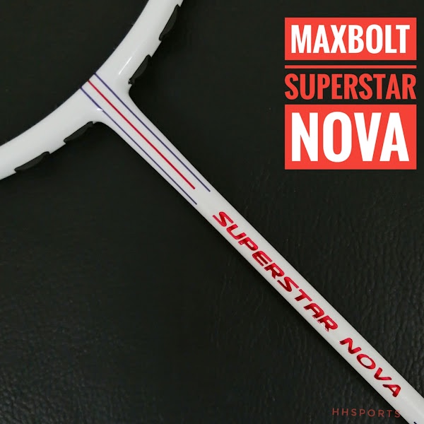 MAXBOLT Racket SUPERSTAR NOVA ( Original ) | Shopee Malaysia