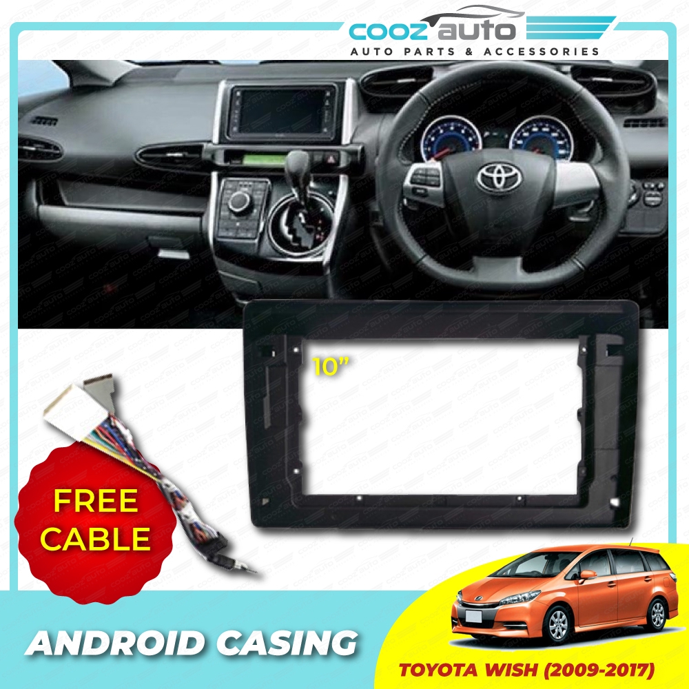 Toyota Wish 2009 - 2017 Android Player Casing Frame 10" 10Inch with ...