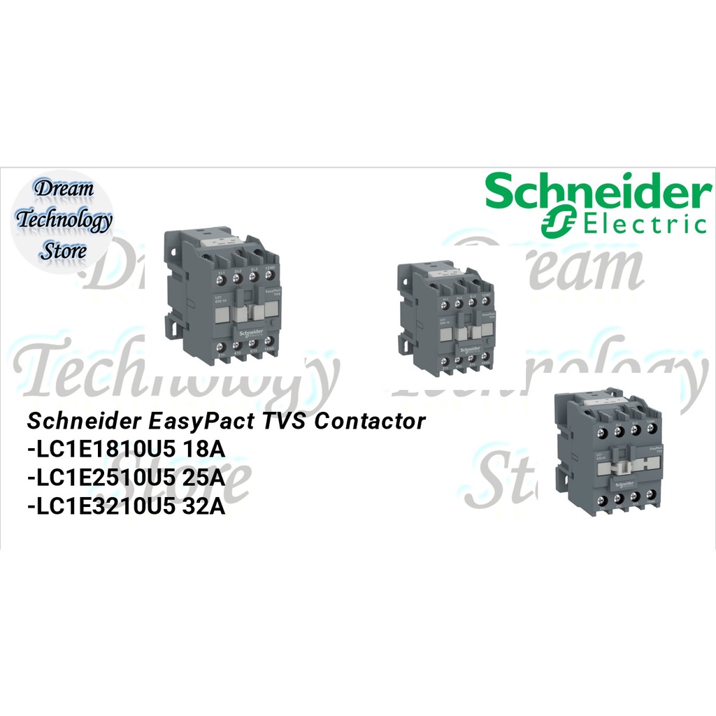 Schneider EasyPact TVS contactor 3P(3 NO), 440V (18A 25A 32A) [LC1E1810U5 LC1E2510U5 LC1E3210U5 ...