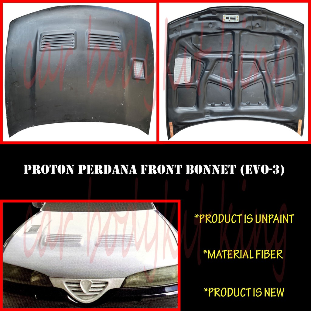 PROTON PERDANA FRONT BONNET EVO3 EVO 3 E3 LOOK FRONT BONET BONNET ...