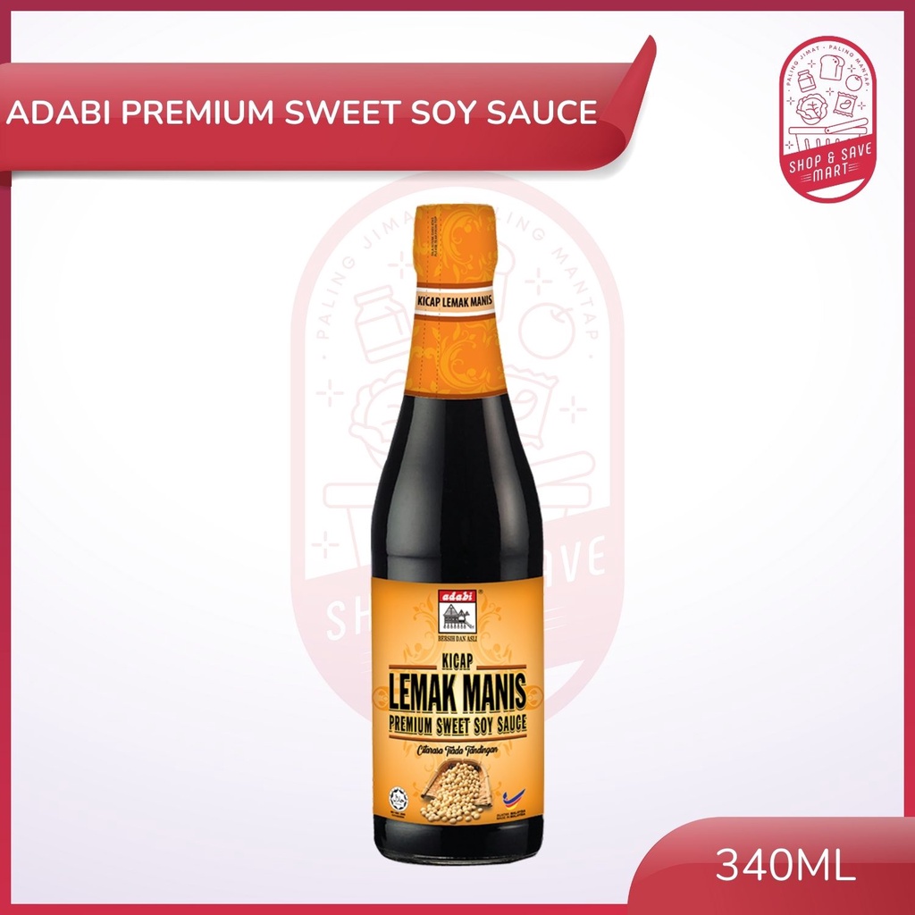 Adabi Premium Sweet Soy Sauce - 340ml | Adabi Kicap Lemak Manis ...