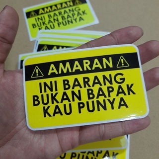 Sticker Waterproof Amaran Ini Barang Bukan Bapak Kau Punya | Shopee ...