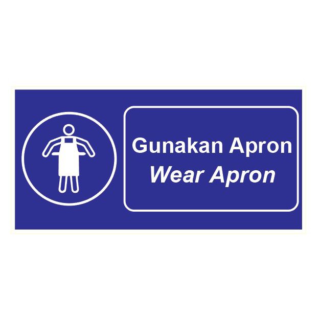 Wear Apron Sticker Gunakan Apron Sticker 请使用围裙贴纸 Safety Sign Sticker ...