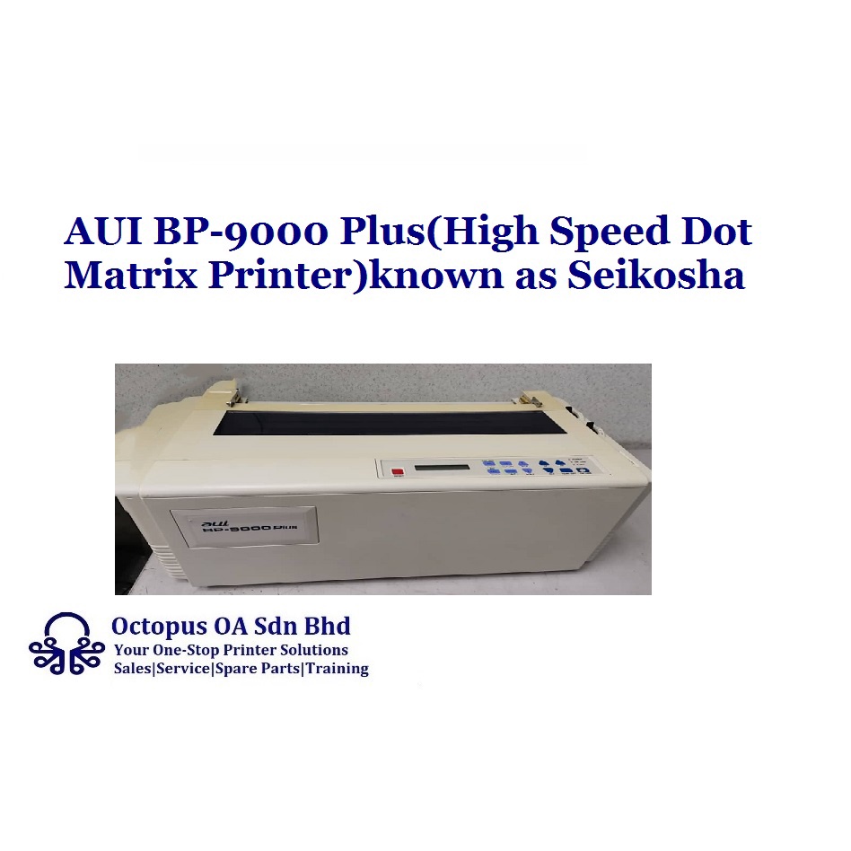 AUI BP-9000 Plus(High Speed Dot Matrix Printer)known as Seikosha | Shopee Malaysia