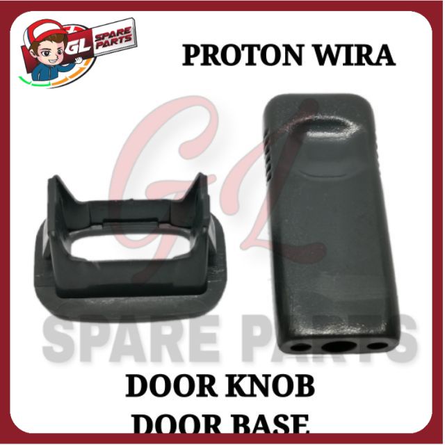DOOR KNOB AND DOOR BASE PROTON WIRA (HIGH QUALITY) | Shopee Malaysia